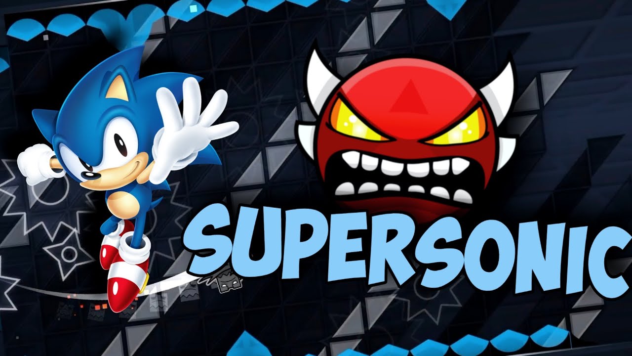 Я ПРОШЁЛ SUPERSONIC в Geometry Dash! - YouTube