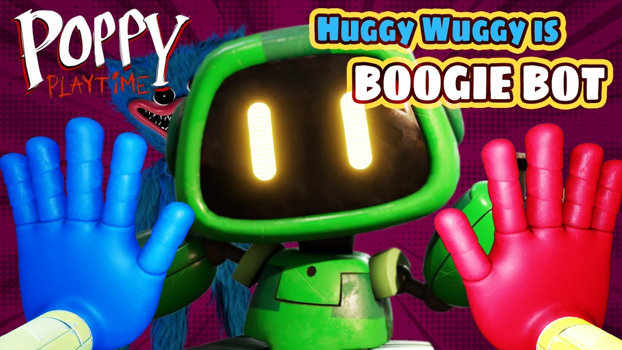 What if Huggy Wuggy is BOOGIE BOT | Poppy Playtime - YouTube