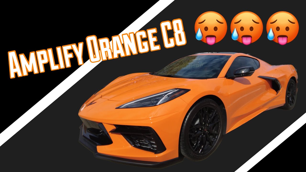 2023 AMPLIFY ORANGE C8 - YouTube