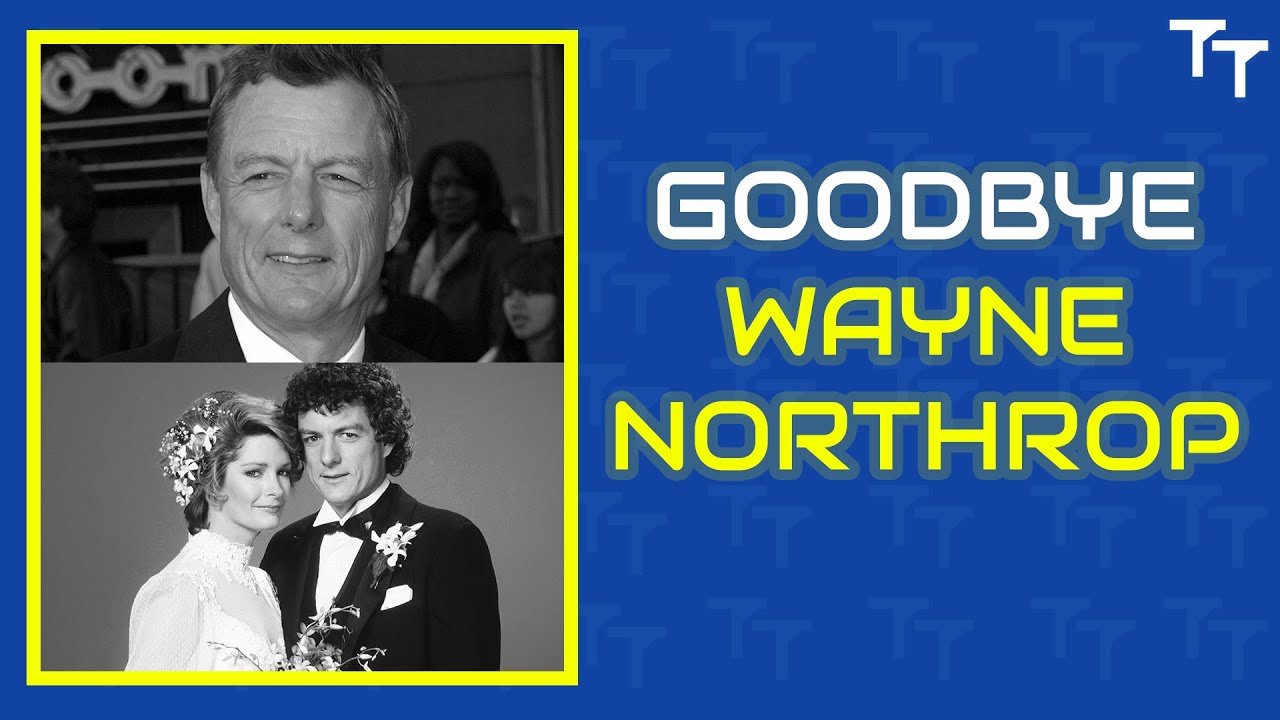 Wayne Northrop Dies at 77: Soap Opera Legend Remembered - YouTube