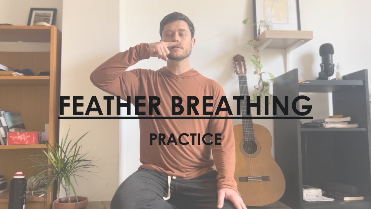 PRACTICE - Feather Breathing - Soft and Gentle - YouTube