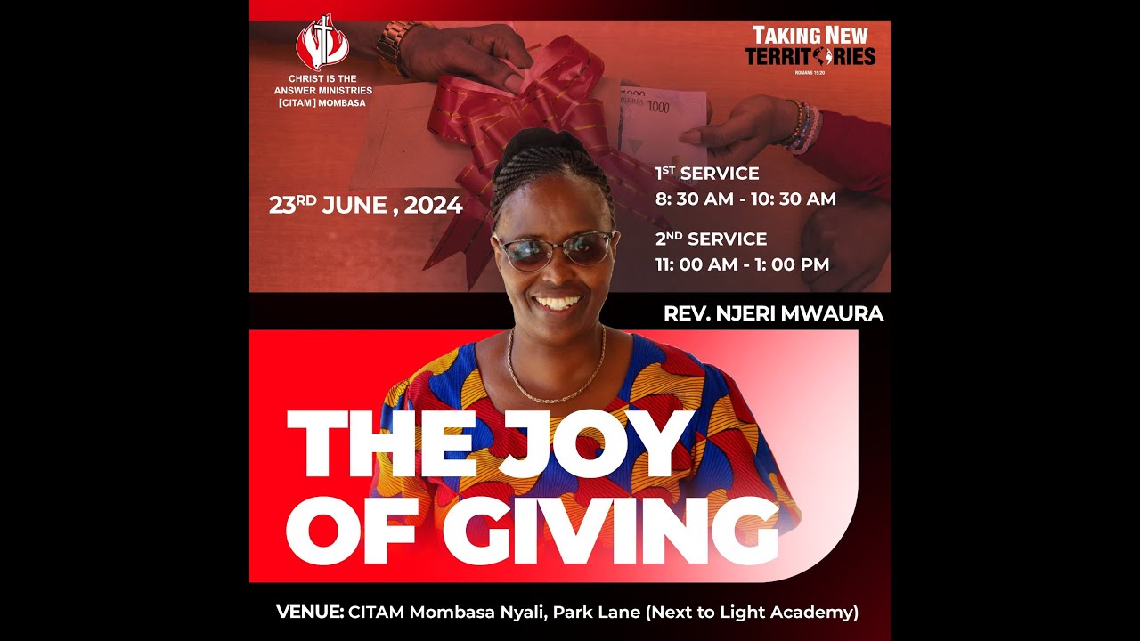 THE JOY OF GIVING||Rev.Njeri Mwaura || 23rd June 2024 - YouTube