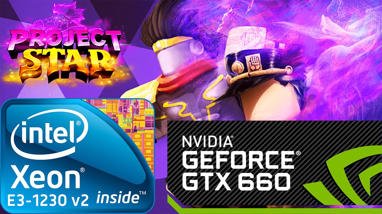 Roblox Project Star - 1080p - Xeon E3-1230 v2 - GTX 660 - 16GB RAM ...