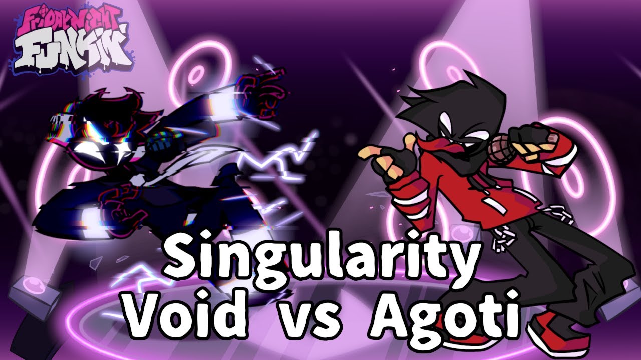 Friday Night Funkin' - Singularity but Void And Agoti (old) Sing it ...