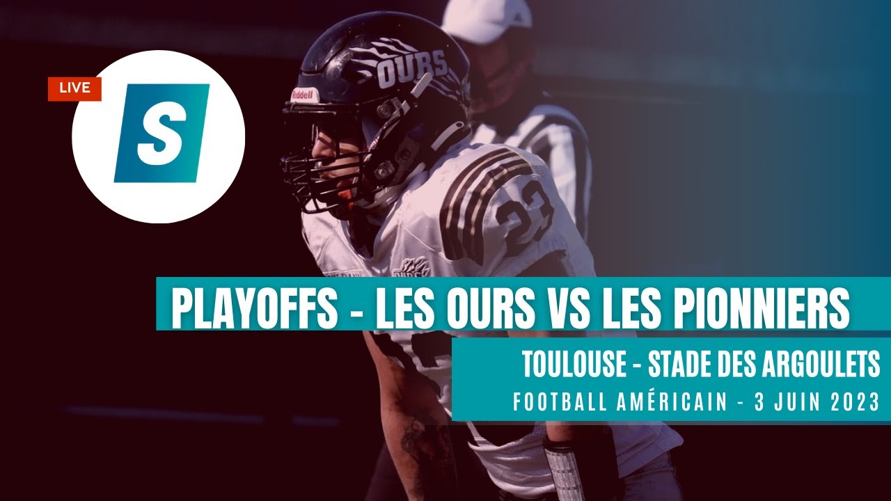 Playoffs - Les Ours vs Les Pionniers - Football Américain - YouTube