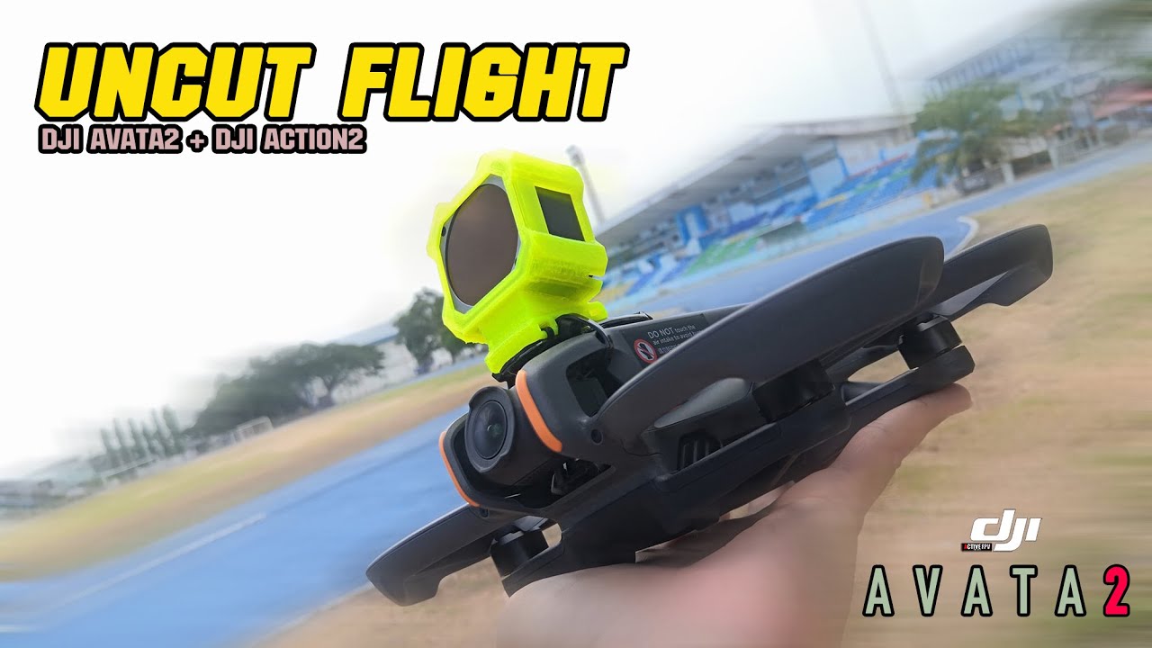 DJI AVATA2 UNCUT M-MODE mini FREESTYLE | DJI ACTION2 2.7K | มือใหม่ ...