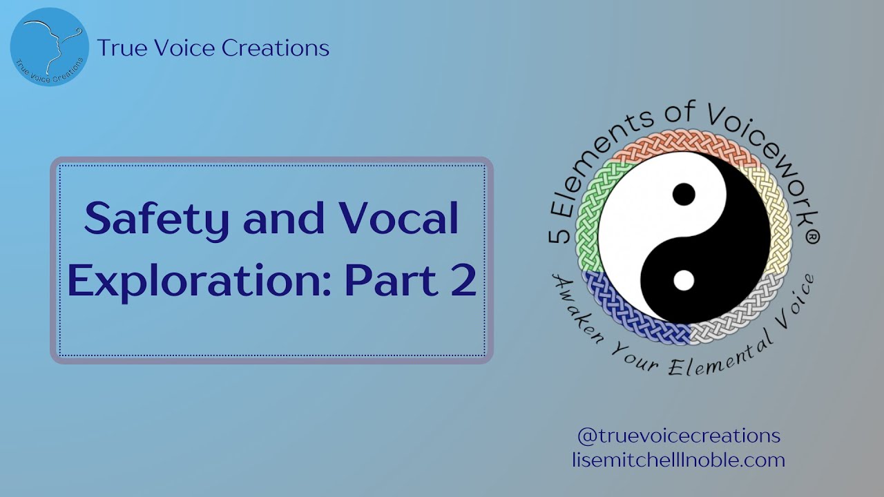 Safety and Vocal Exploration: Part 2 - YouTube