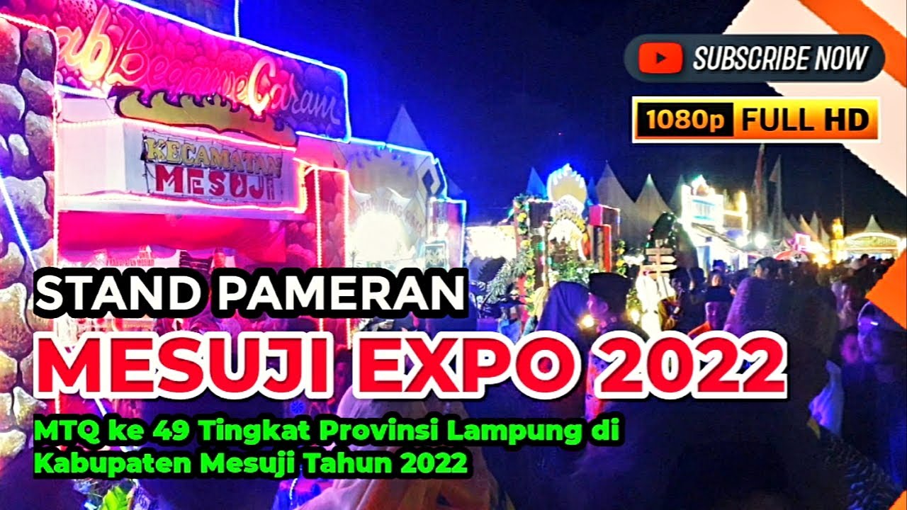🔴 (LIVE) Stand Pameran Mesuji Expo 2022 | di Pembukaan MTQ Tk Provinsi ...