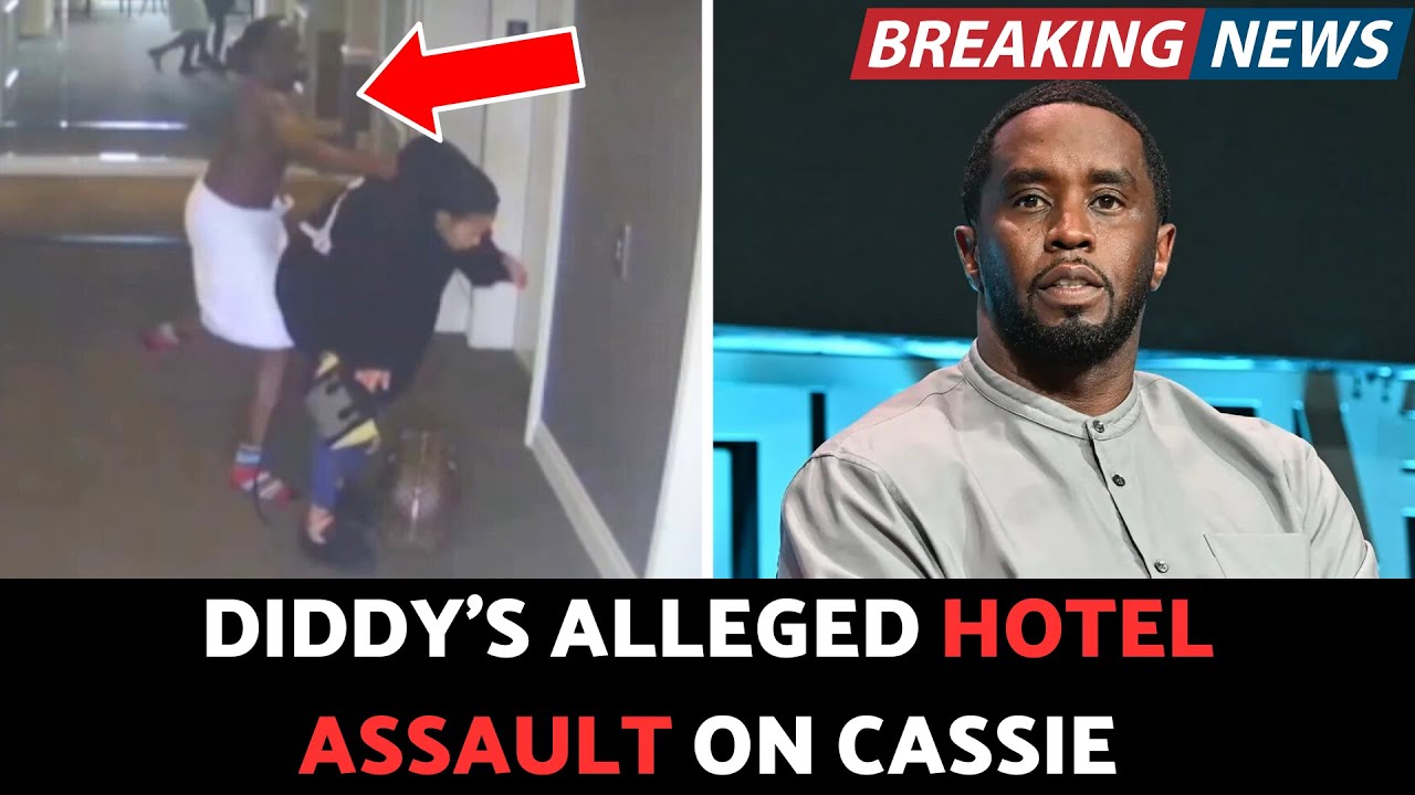 Diddy Hotel Attack Caught On Camera Rapper Seen Beating Ex Girlfriend Cassie Youtube