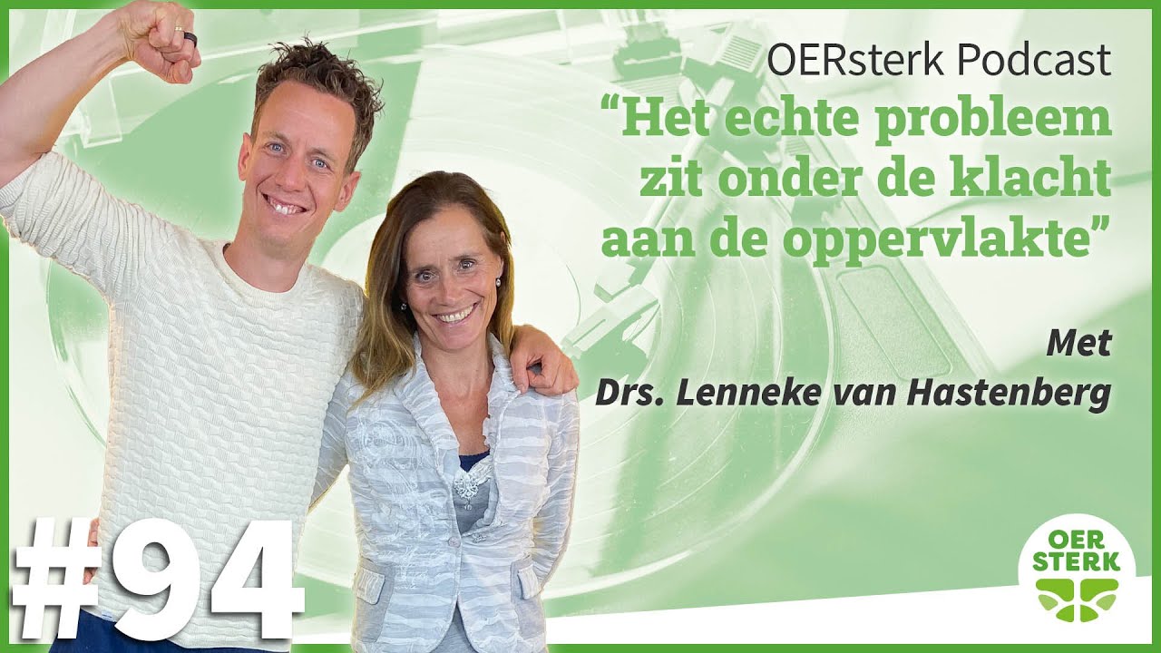 drs. Lenneke van Hastenberg: ‘Het echte probleem zit onder de klacht ...