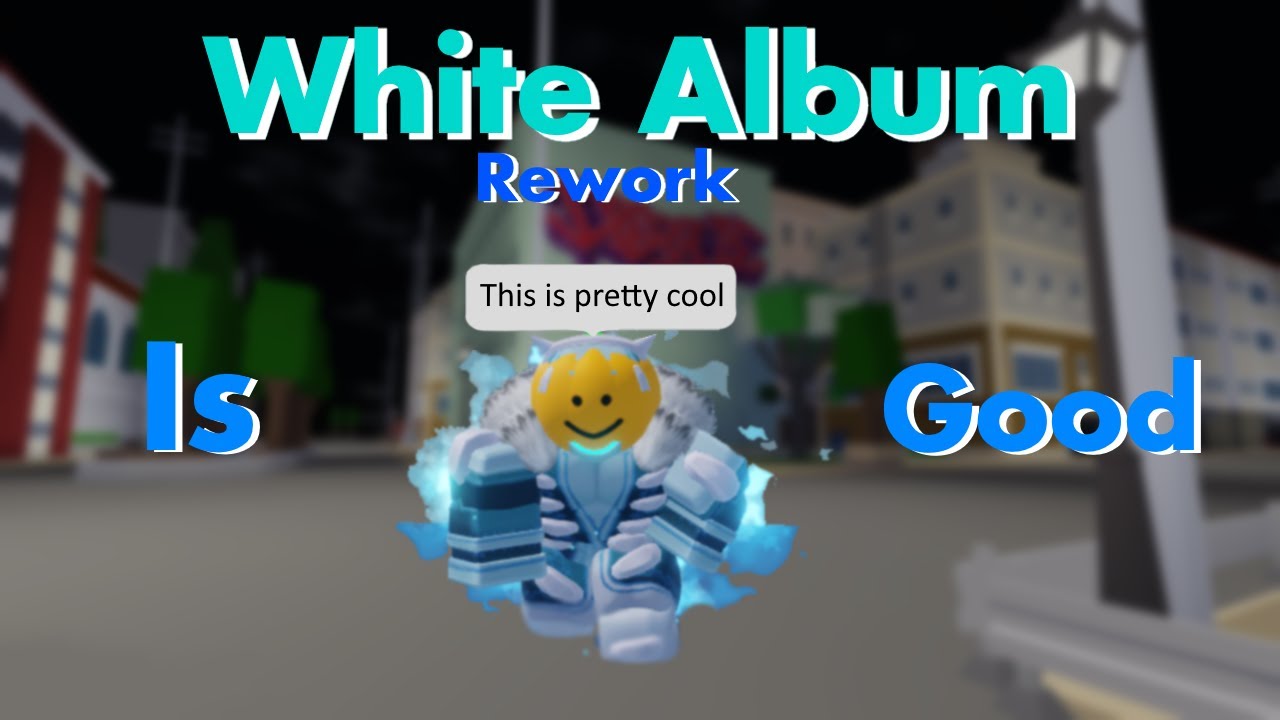 [YBA] White Album Rework Is kinda cool! - YouTube