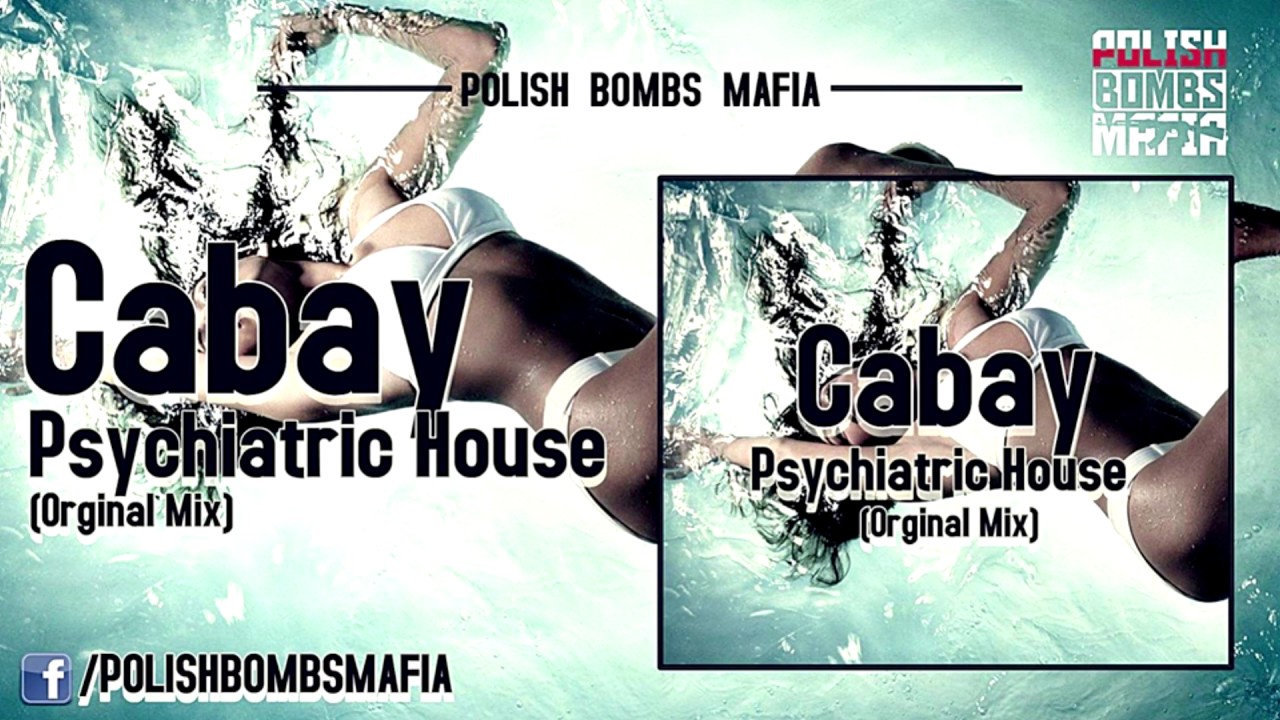 CABAY - PSYCHIATRIC HOUSE (ORIGINAL MIX) - YouTube Music