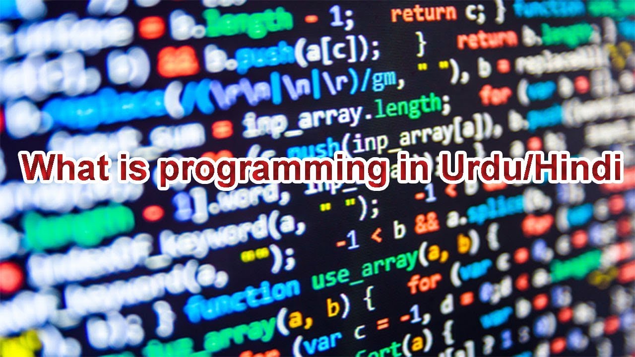 What is Programming in Hindi/Urdu | 2018 - YouTube