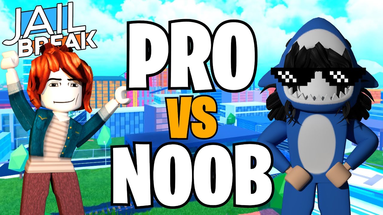 PRO V.S NOOB JAILBREAK | ROBLOX - YouTube
