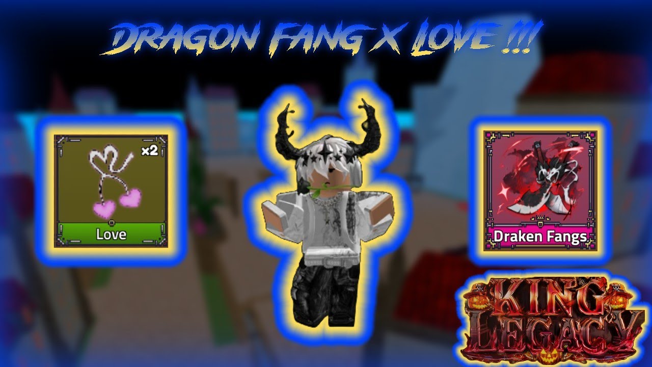 Draken fang love PvP( Update 7.0 King Legacy) - YouTube