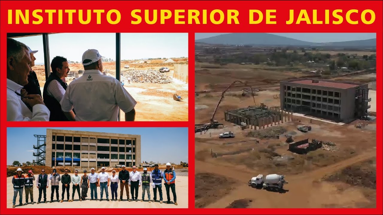 Construcción del nuevo Instituto Tecnológico Superior de Jalisco, en ...