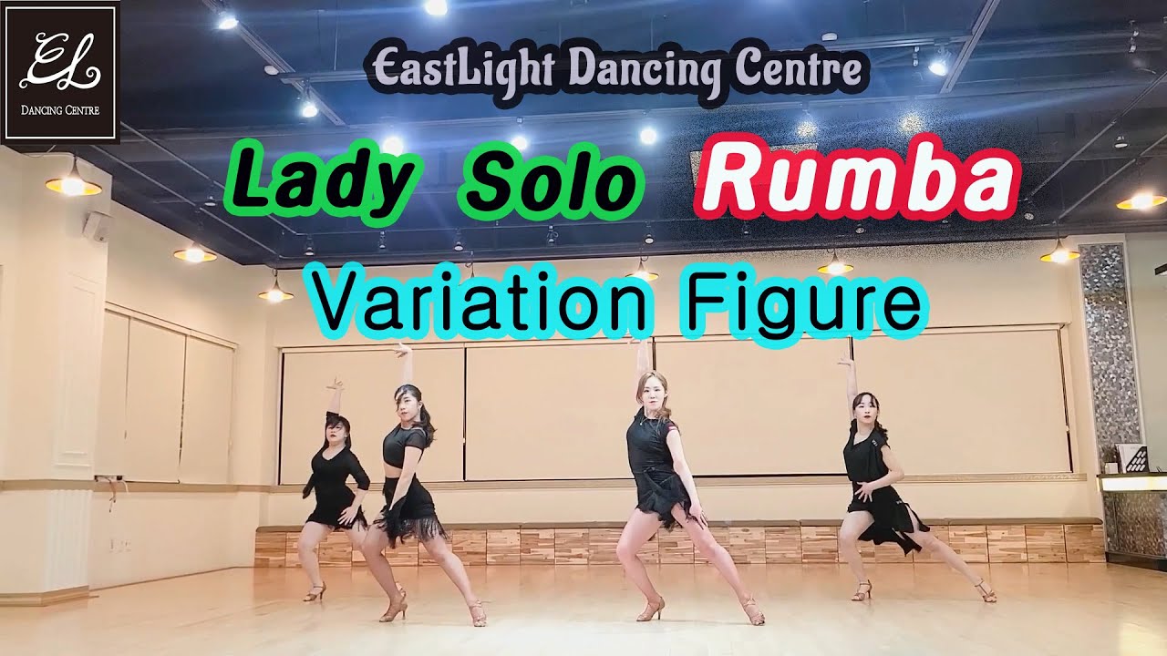 레이디솔로 룸바 바레이션 피겨(LadySolo Rumba Variation Figure) - YouTube
