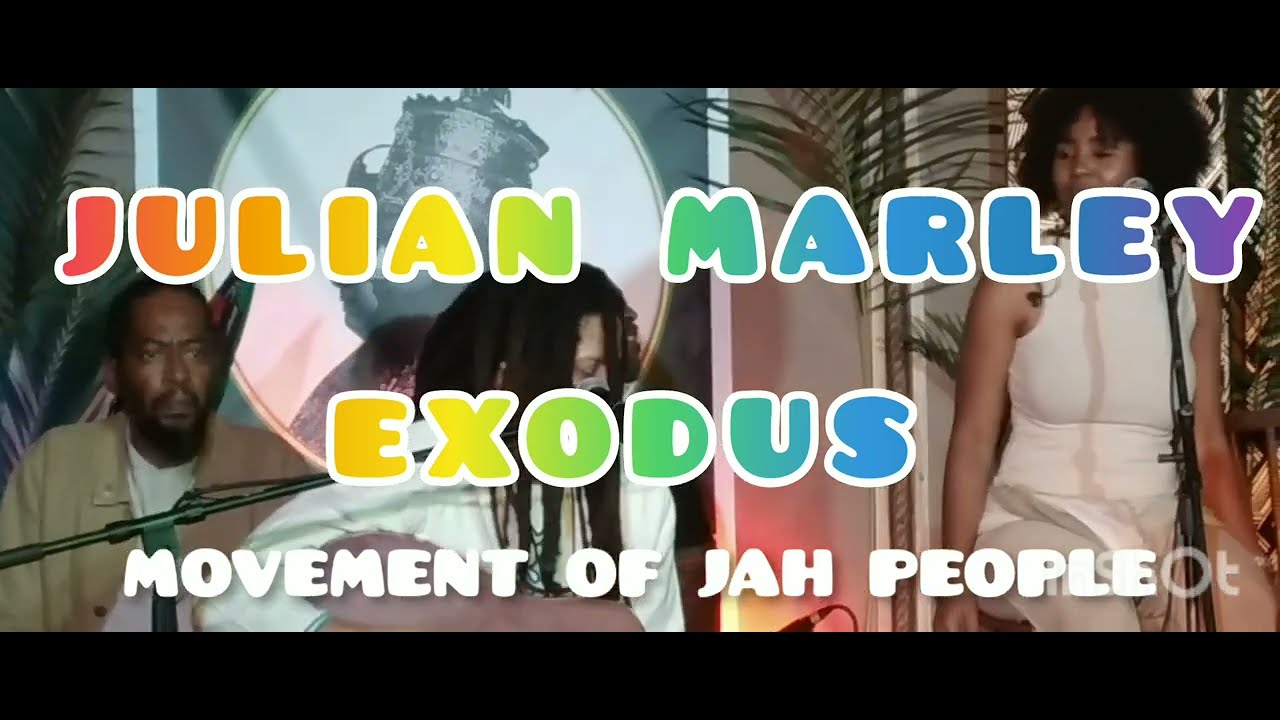 JULIAN MARLEY - EXODUS MOVEMENT OF JAH PEOPLE - YouTube
