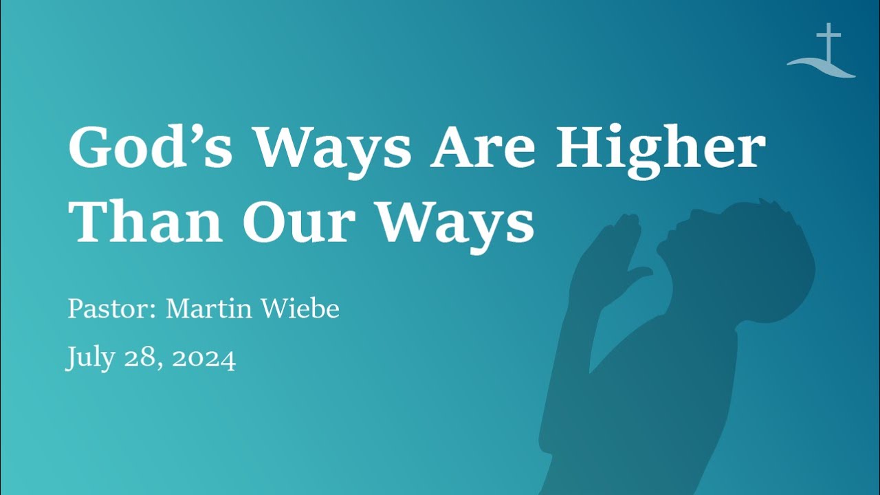 God's Ways Are Higher Than Our Ways - YouTube