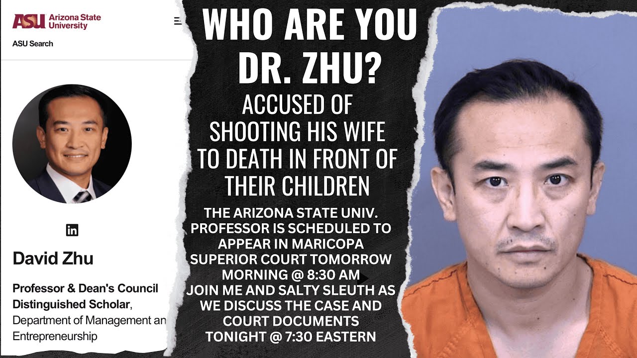 Dr. Zhu - Who are you? Arizona State Professor is scheduled to appear ...
