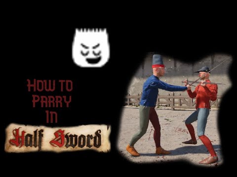 how to parry in half sword - YouTube