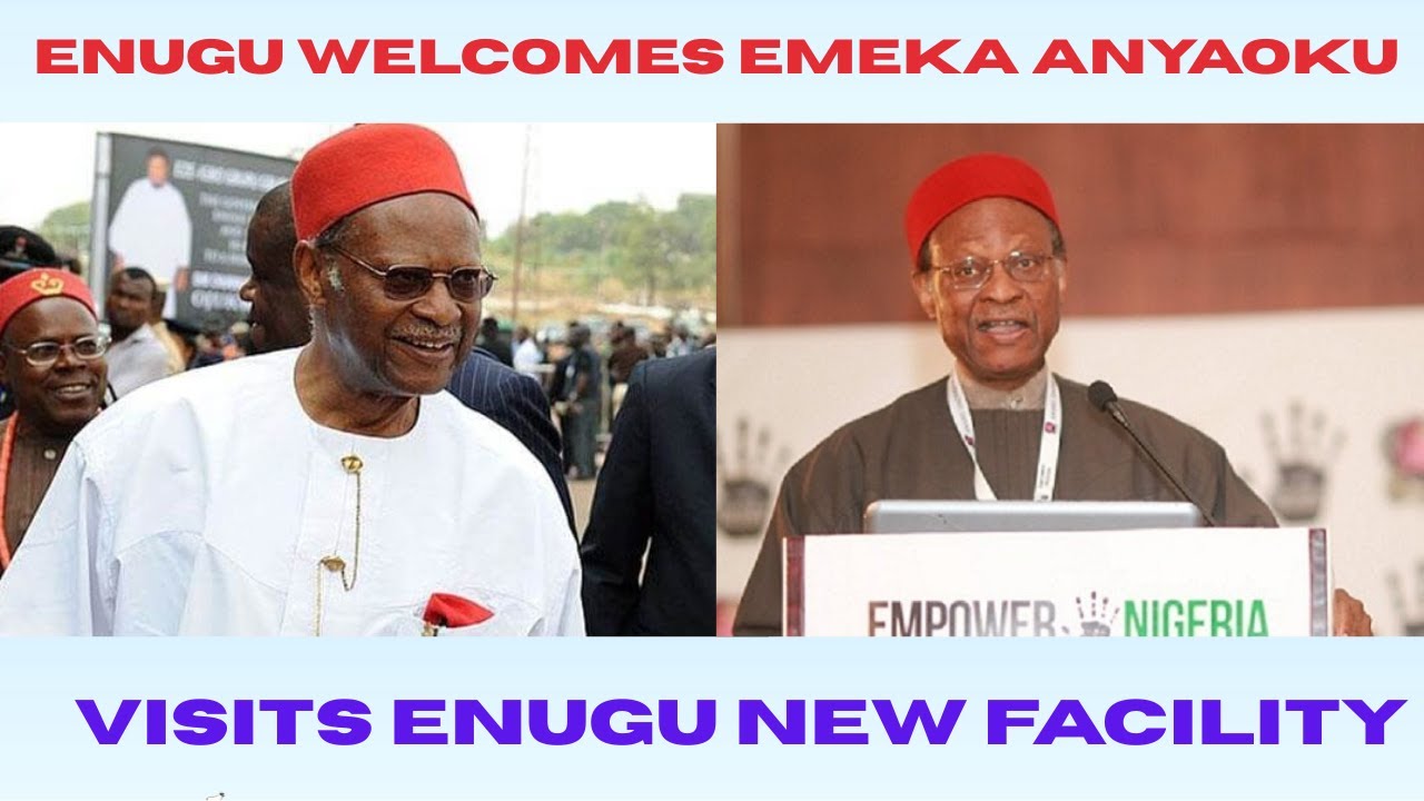 Enugu Welcomes Emeka Anyaoku to New Mega Facility | Historic Visit ...