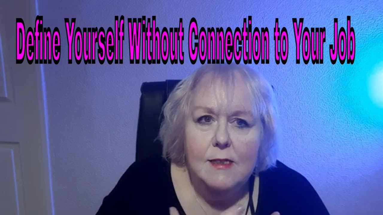 How Do You Define Yourself Without Mentioning Your Job or Career? - YouTube