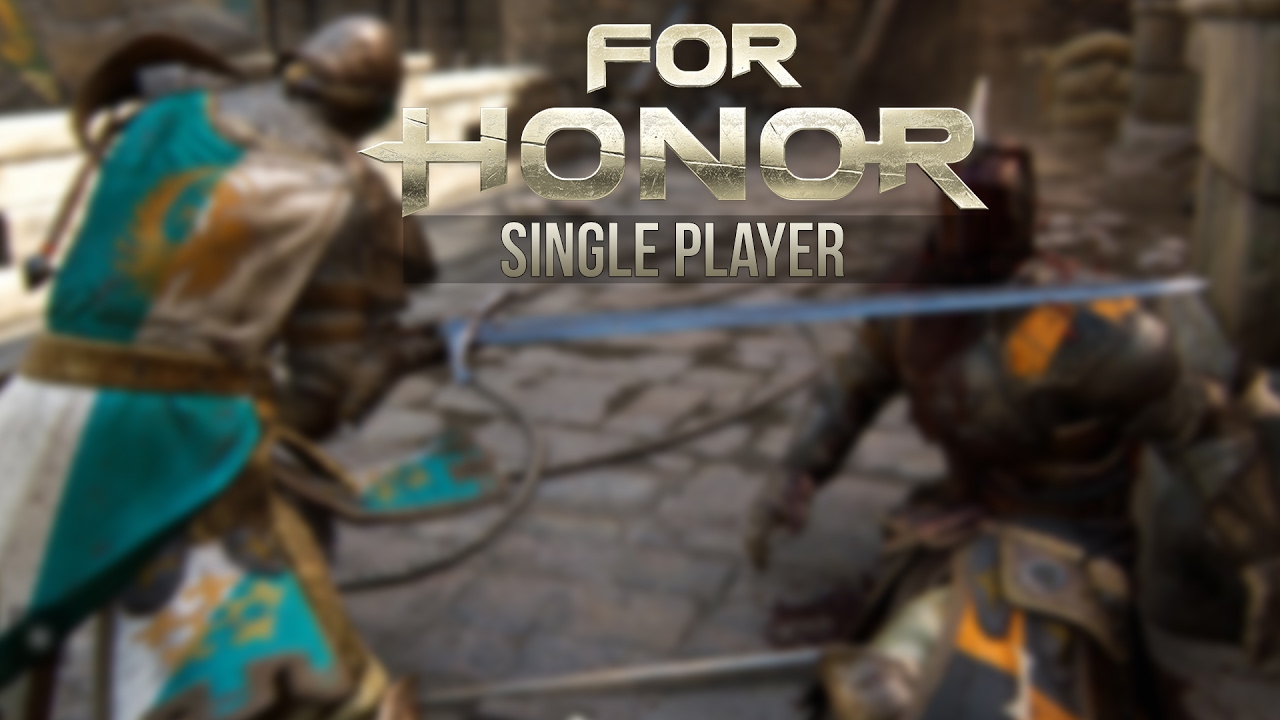 For Honor - Single Player - YouTube