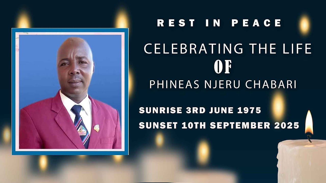 CELEBRATING THE LIFE OF PHINEAS NJERU CHABARI - YouTube