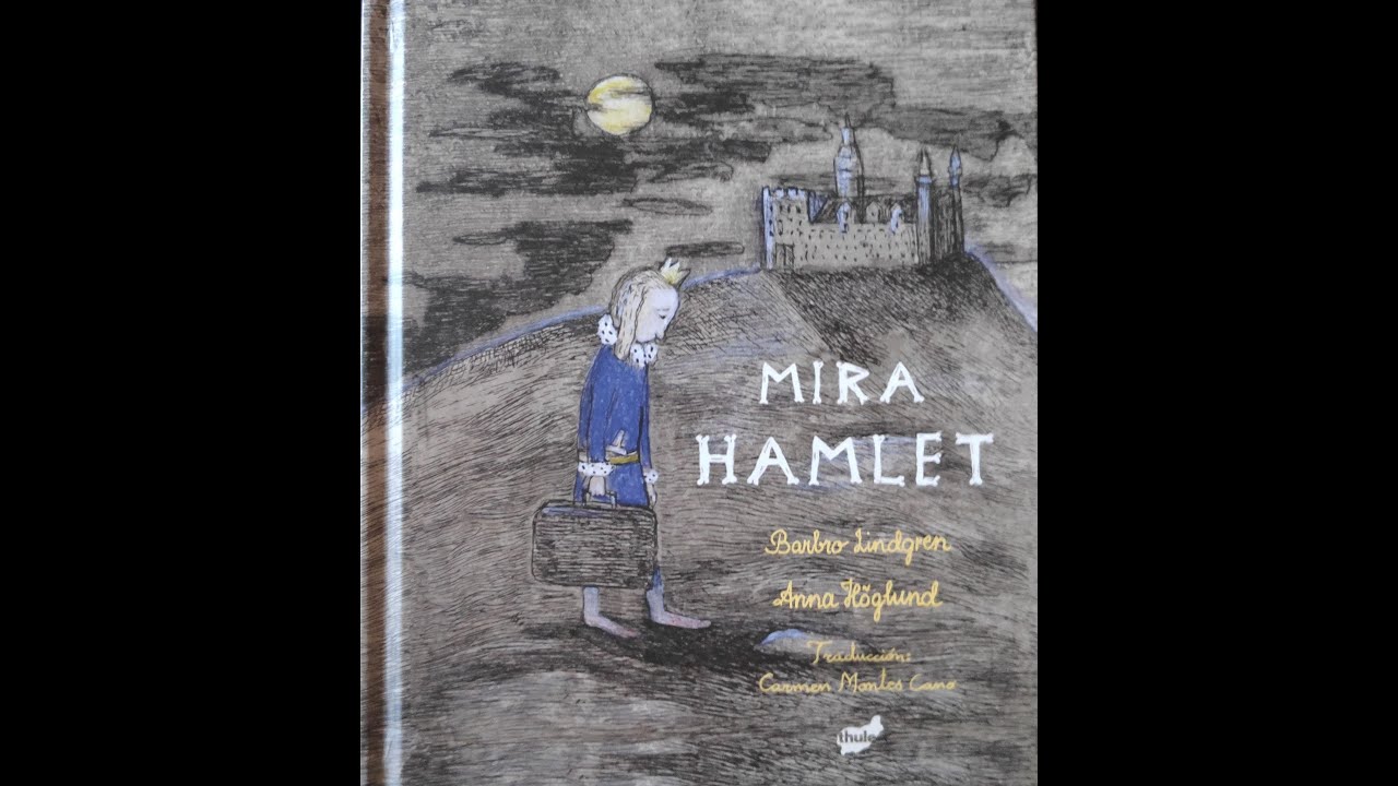Mira Hamlet (Barbro Lindgren y Anna Hôglund) - YouTube