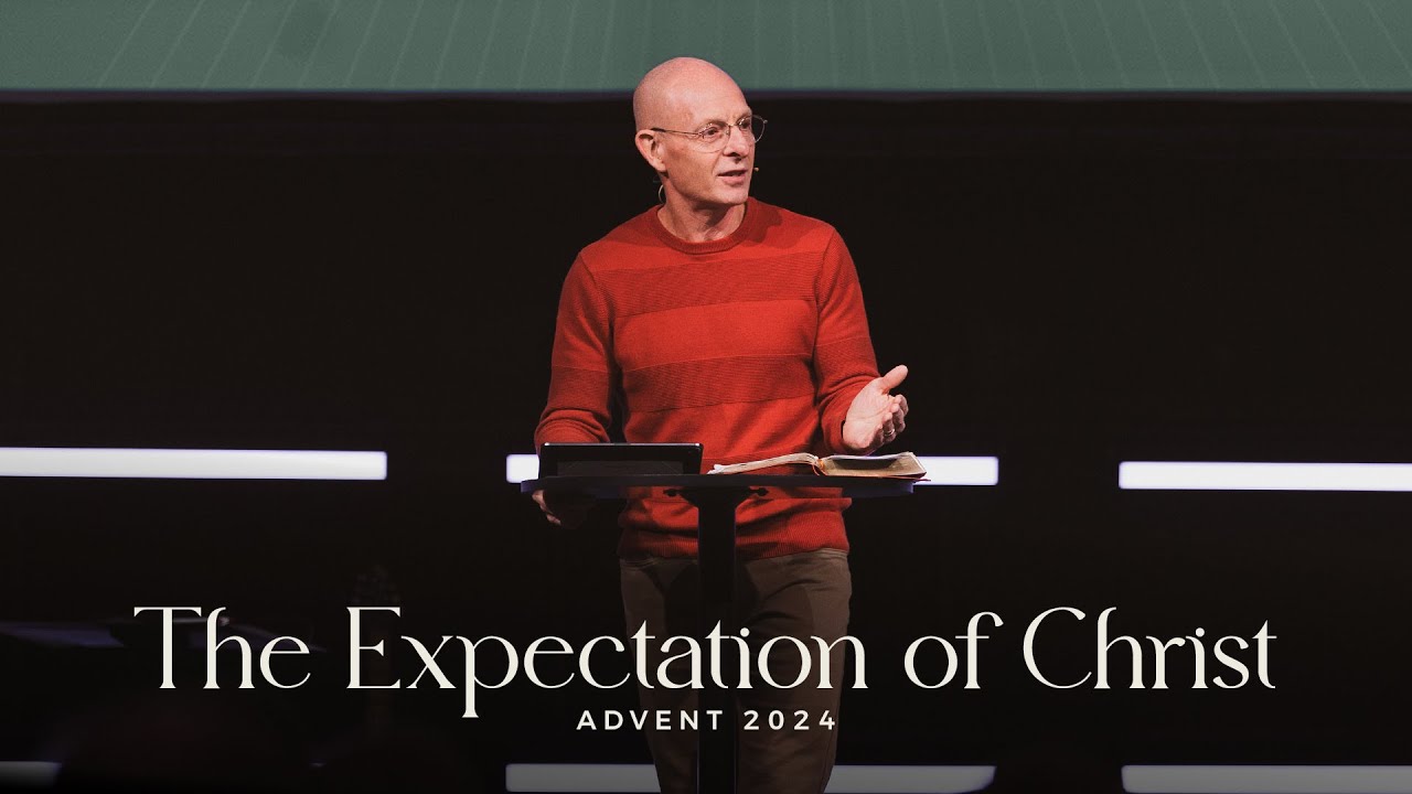 The Expectation of Christ - YouTube