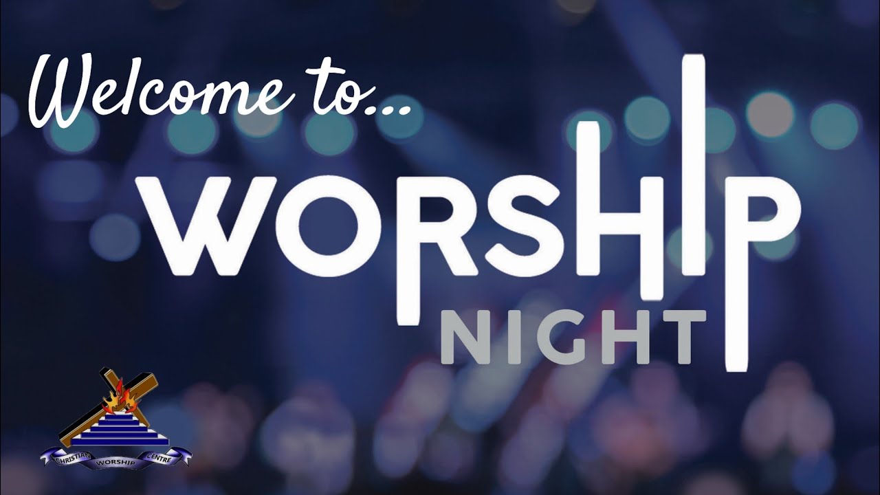 LIVE CWC Worship Night | April 9th, 2023 - YouTube