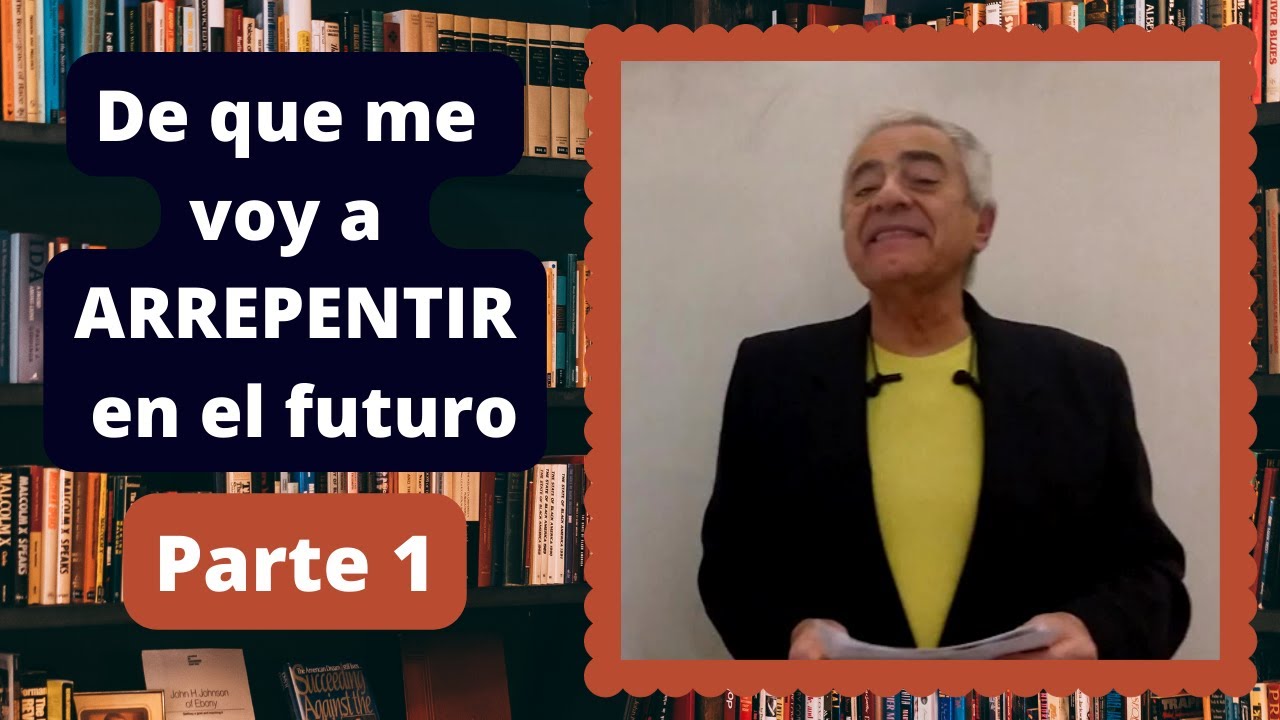 De que me voy a ARREPENTIR en el FUTURO - YouTube