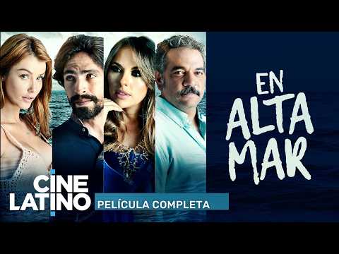 En altamar | Película completa | Cinelatino