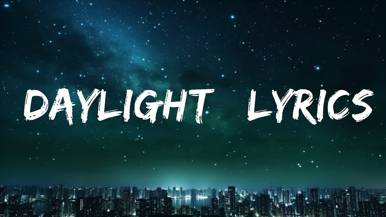 David kushner - Daylight / lyrics 15p lyrics/letra - YouTube