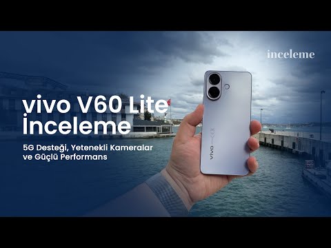 vivo V60 Lite (5G) İnceleme