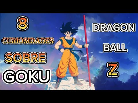 Dia do Goku : 8 Curiosidades Sobre o Personagem Goku - YouTube
