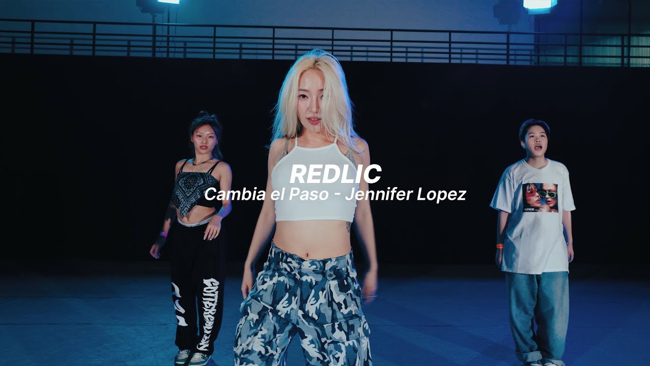 [REDLIC : DANCE WORKSHOP] Cambia el Paso - Jennifer Lopez / REDLIC ...
