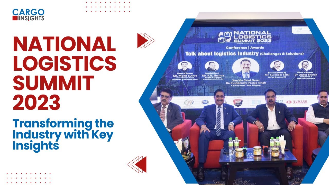 National Logistics Summit 2023: Transforming the Industry with Key ...