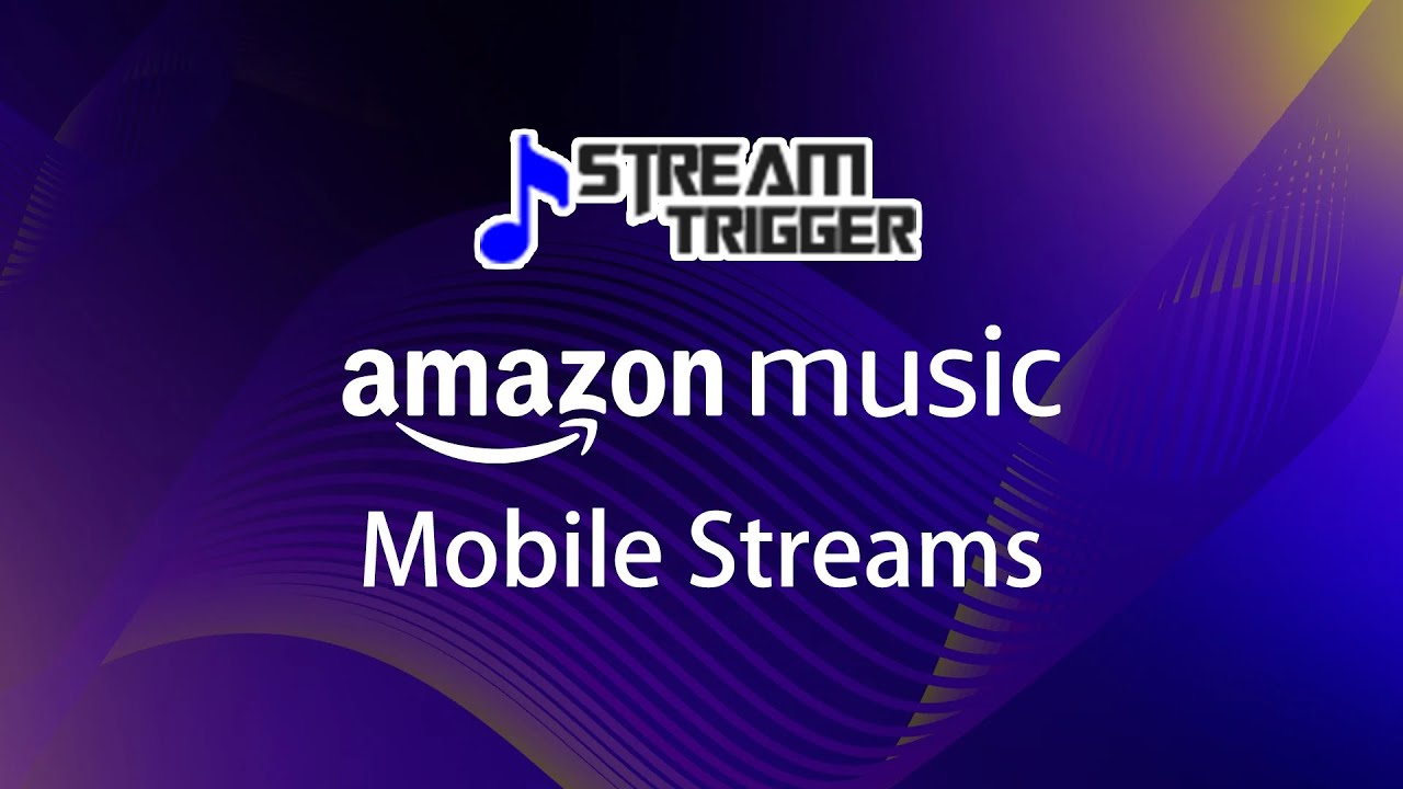 How to get mobile Amazon streams by using StreamTrigger - Play Track ...