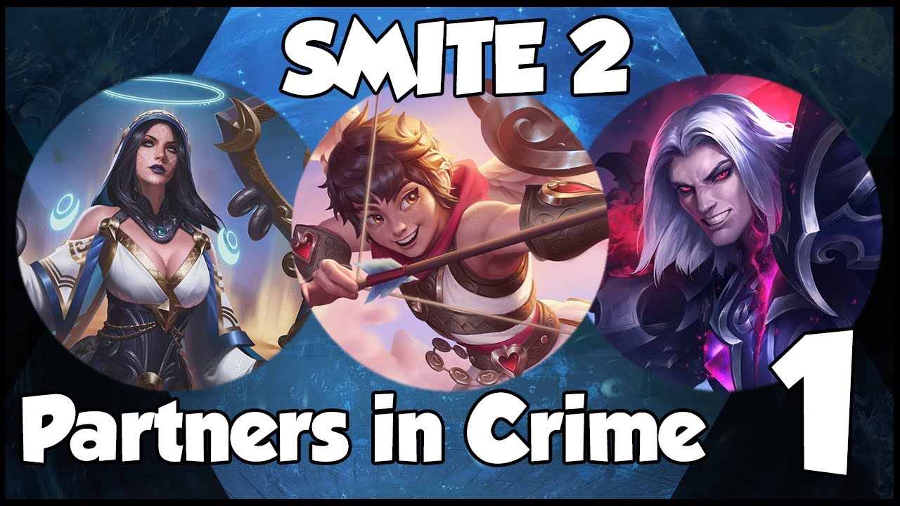SMITE 2: Partners in Crime #1 - YouTube