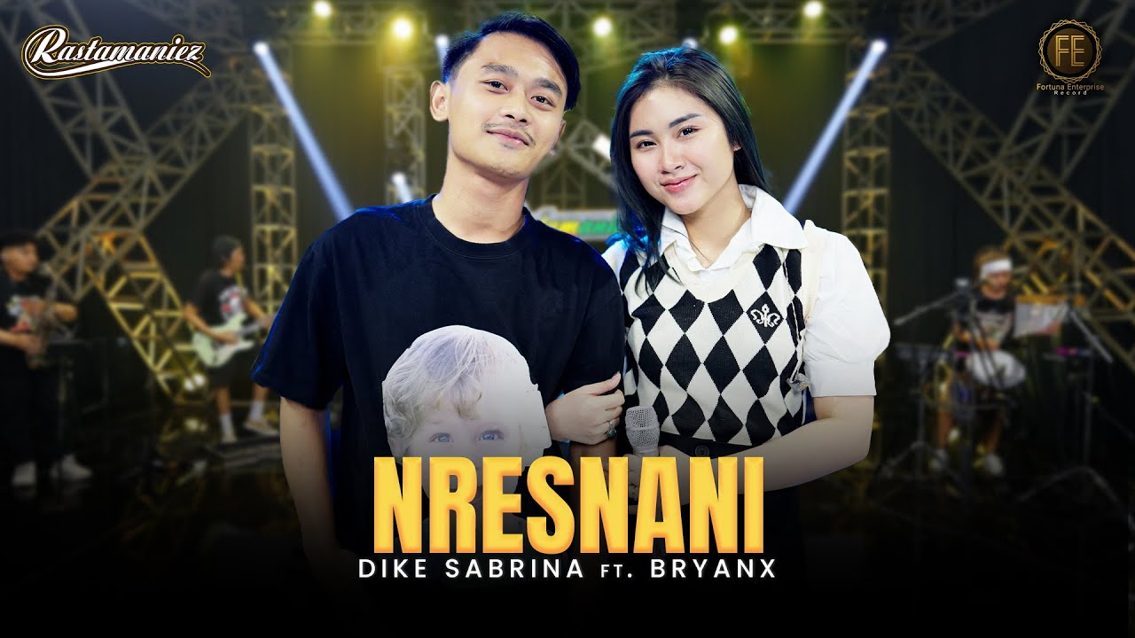 DIKE SABRINA FEAT BRYANX - NRESNANI | Feat. RASTAMANIEZ ( Official Live ...