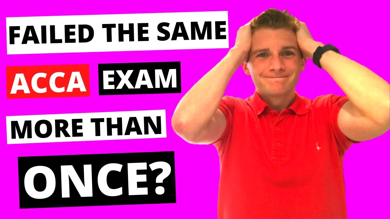 ⭐️ ACCA EXAMS AND FAILED MORE THAN ONCE? WHAT TO DO! ⭐️ | ACCA ...