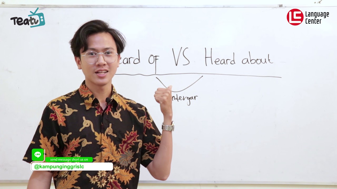 PERBEDAAN HEARD OF DAN HEARD ABOUT YANG HARUS KAMU TAHU | TEATU with Mr ...
