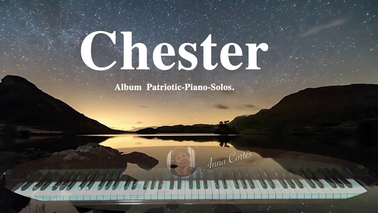 Chester. Album Patriotic-Piano-Solos - YouTube