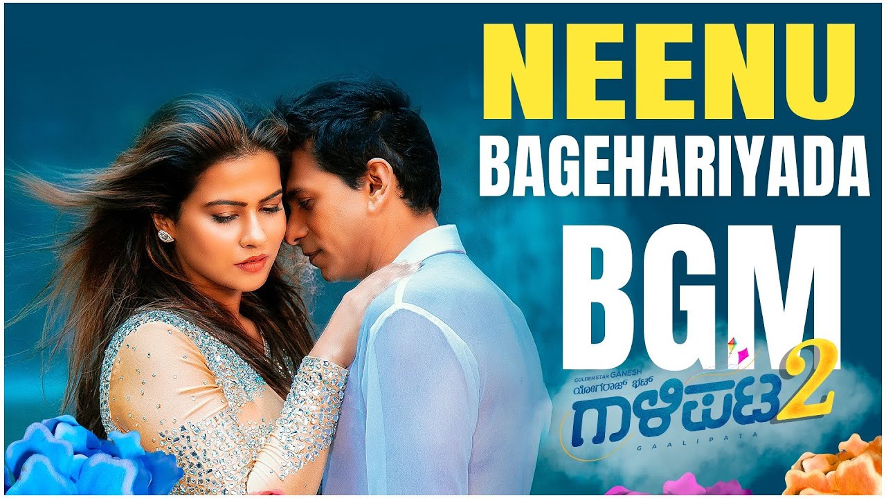 Neenu Bagehariyada BGM | Gaalipata 2 | Pawan Kumar | Sharmiela Mandre ...