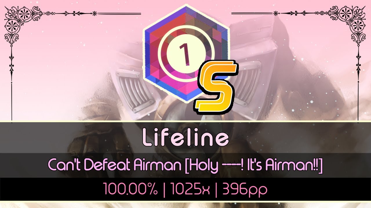 「🔘 osu!」Lifeline | Team Nekokan - Can't Defeat Airman [Holy ----! It's ...