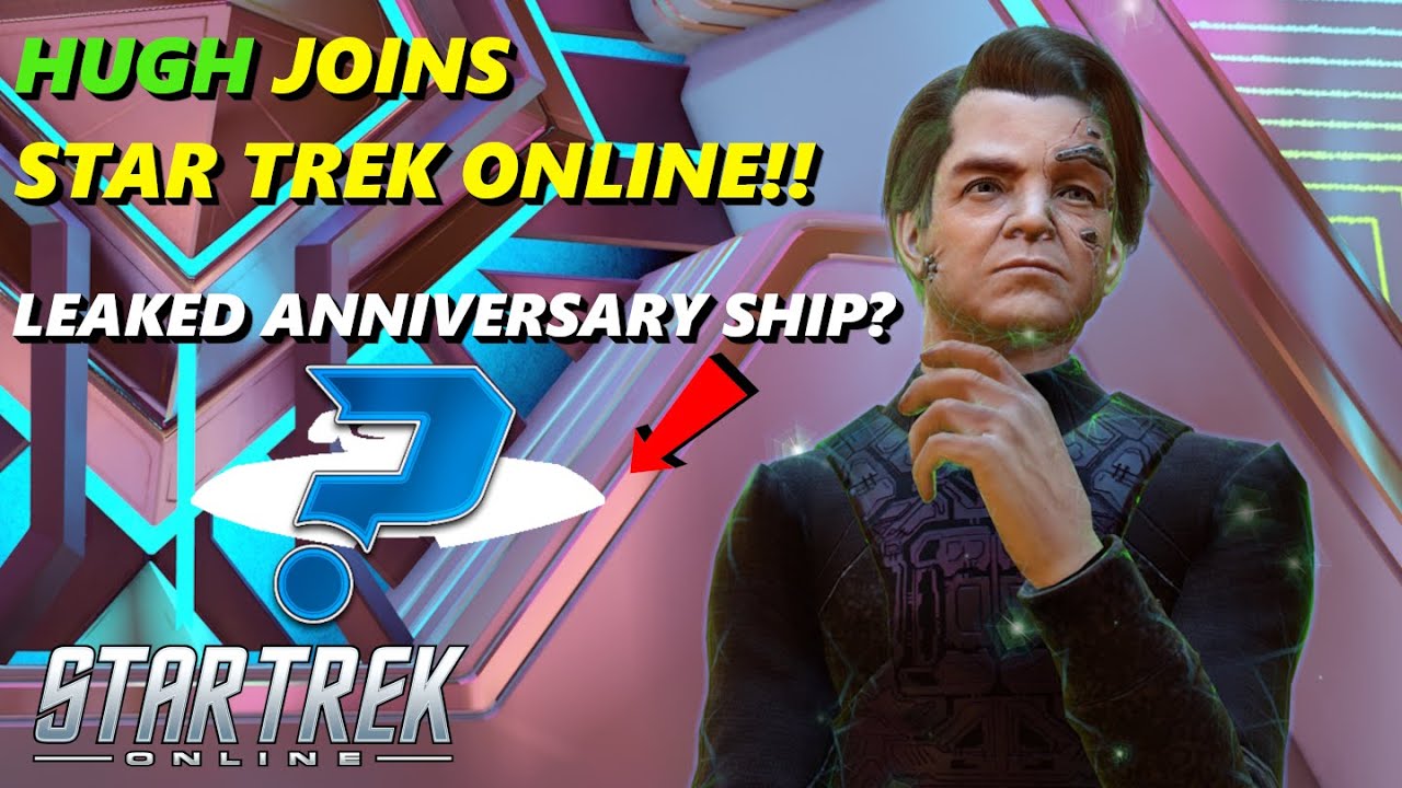 15TH ANNIVERSARY STAR TREK ONLINE: UNVEILED! HUGH JOINS STO / GARRET ...