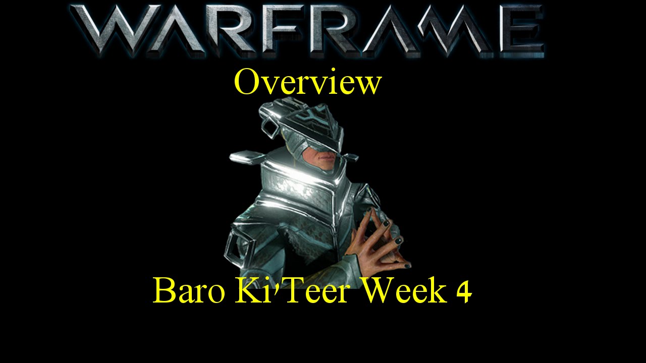 Overview (Warframe) E2 - Baro Ki'Teer Week 4 - YouTube