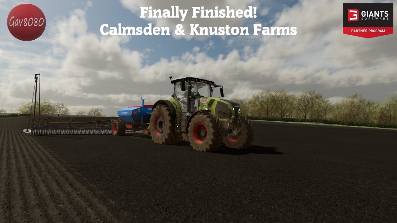 Finally Finished! - Calmsden & Knuston Farms - Farming Simulator 22 ...